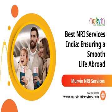 Best NRI Services in India Ensuring a Smooth Life Abroad.pptx