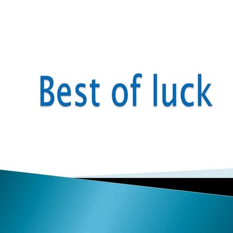 Best of luck | PPT