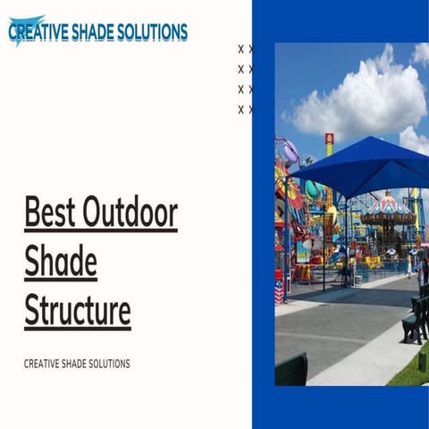 Best outdoor shade structure | PPTX
