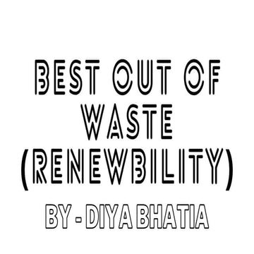 best out of waste renewability of plastic .pdf