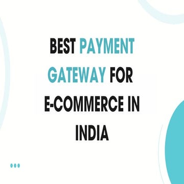 7 Best Payment Gateways for e-commerce in India | PPT