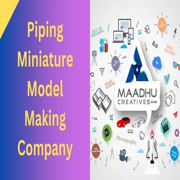 Best Piping Model Making Services Maadhu Creatives.pptx
