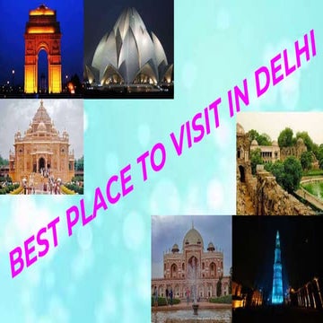 BEST PLACE TO VISIT IN DELHI.pptx
