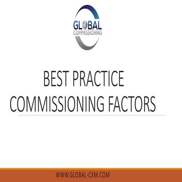 BEST PRACTICE COMMISSIONING FACTORS | PPT