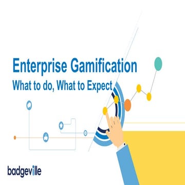 Enterprise Gamification Best Practices: What to do, What to expect | PPTX