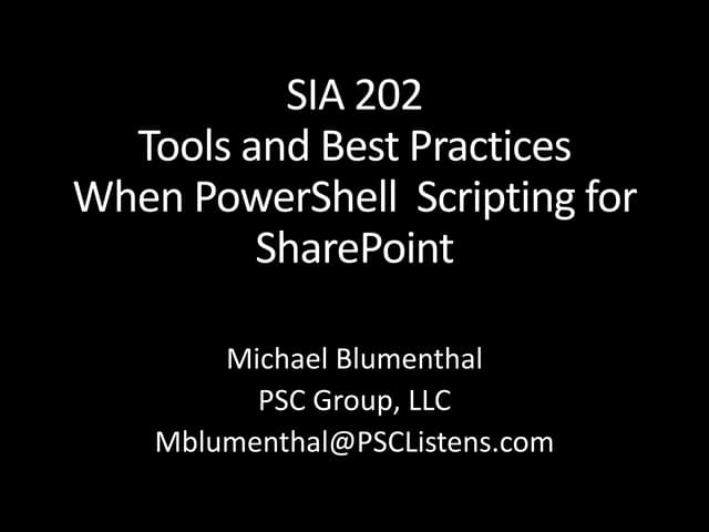 Best Practices And Tools For Powershell And Sharepoint Scripting 9671