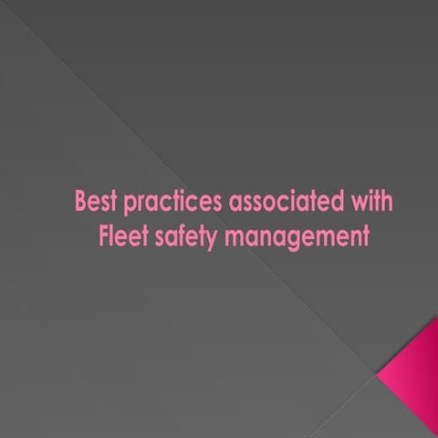 Best practices associated with Fleet safety management.pptx