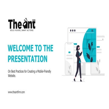 Best Practices for Creating a Mobile-Friendly Website : The Ant Firm | PPT