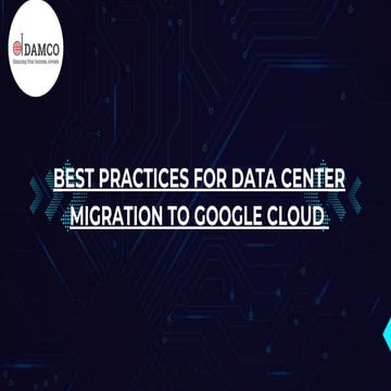 Best Practices for Data Center Migration to Google Cloud .pdf
