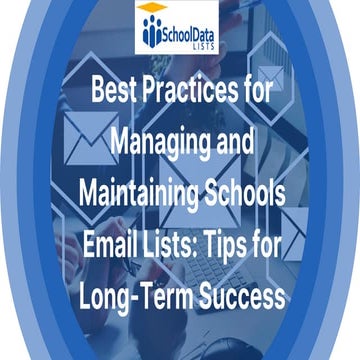 Best Practices for Managing and Maintaining Schools Email Lists Tips ...