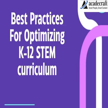 Best Practices For Optimizing K-12 STEM curriculum.pptx
