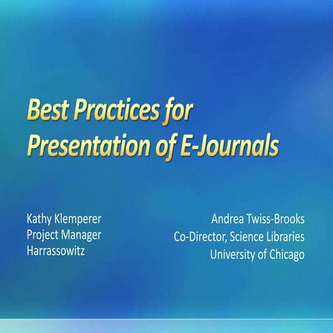 Best practices for presentation of e journals part 1 | PPTX