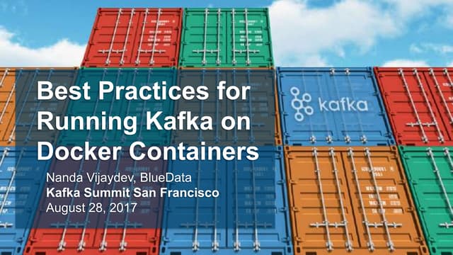 Best Practices For Running Kafka On Docker Containers Ppt
