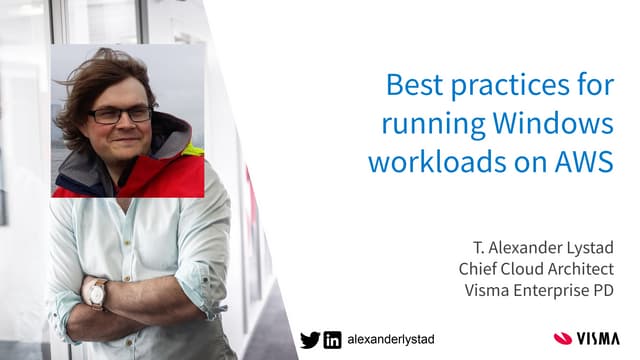 Best Practices For Running Windows Workloads On Aws Aws Summit
