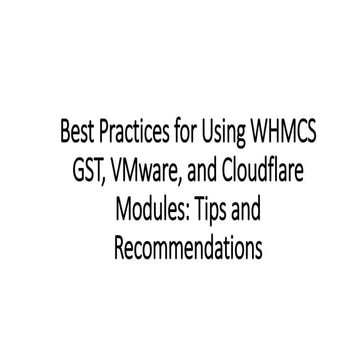 Best Practices For Using Whmcs Gst Vmware And Cloudflare Modules Tips