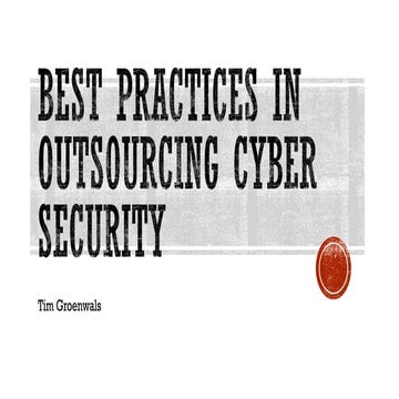 Best Practices in Outsourcing Cyber Security | PDF