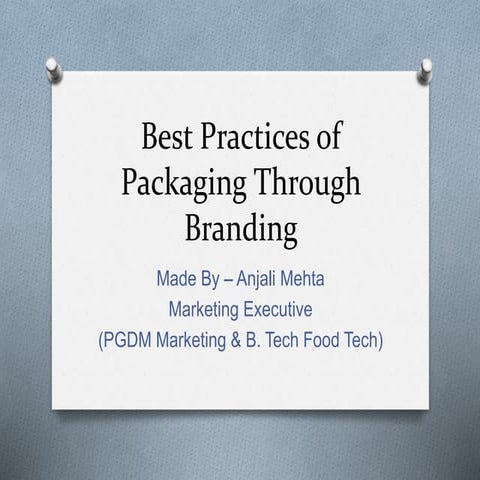 Best practices of packaging through branding | PPTX