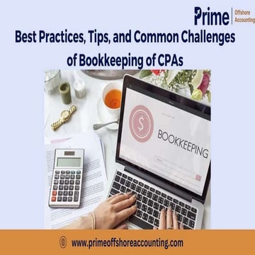 CPA Bookkeeping: Best Practices, Tips, and Common Challenges | PPTX | Business Accounting ...