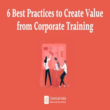 Best Practices to Create Value from Corporate Training | PPT