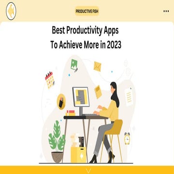 Best Productivity Apps To Achieve More in 2023 | PDF