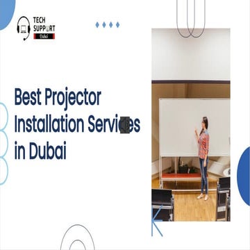 Best Projector Installation Services in Dubai | 045864033 | PPT