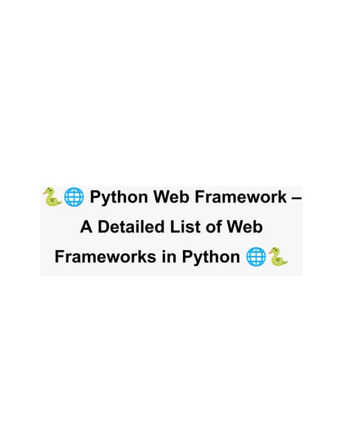 Python Web Framework – A Detailed List of Web Frameworks in Python | PDF Python Web Framework – A Detailed List of Web Frameworks in Python | PDF
