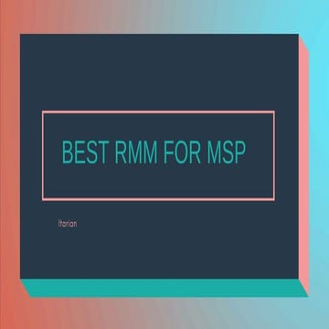 Best RMM for MSP 2025 | A Complete Guide | PPT