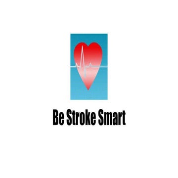 Be stroke smart 12.11.14 1900 | PPTX
