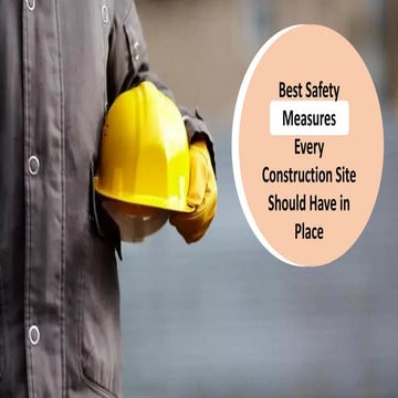 Best Safety Measures Every Construction Site Should Have in Place.pdf