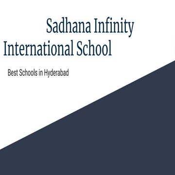Sadhana Infinity International Schools in Hyderabad | PPTX
