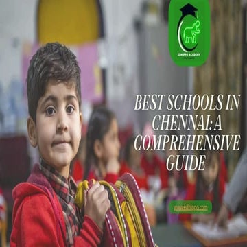 Best Schools in Chennai A comprehensive guide.pdf