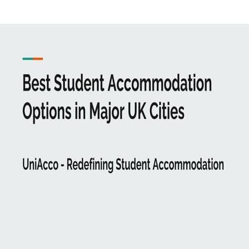 Best Student Accommodation Options in Major UK Cities | PPT