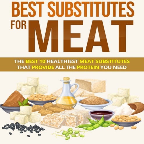 Best Substitutes For Meat | PDF