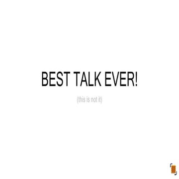 Best talk ever | PPT
