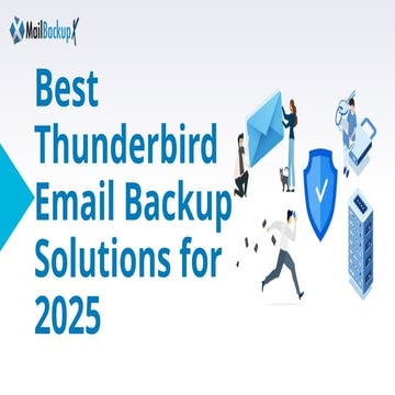 Best Thunderbird Backup Tools for Mail Users in 2025 | PPT