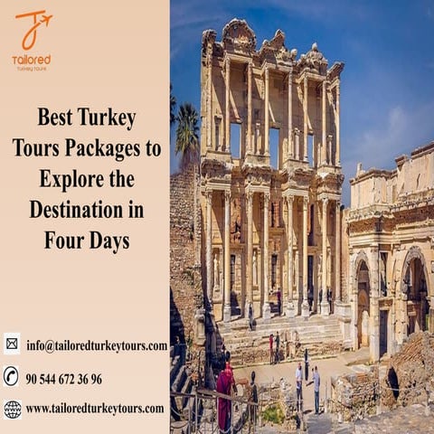 Best Turkey Tours Packages to Explore the Destination in Four Days.pptx