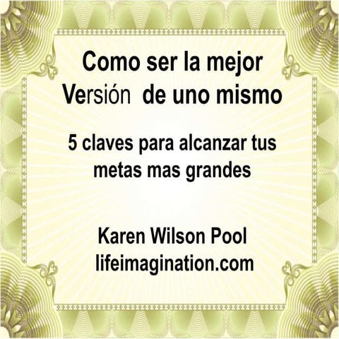 Como Ser La Mejor Version de Uno Mismo | PPTX