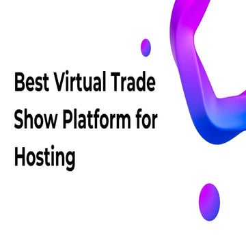 Best Virtual Trade Show Platform for Hosting.pptx