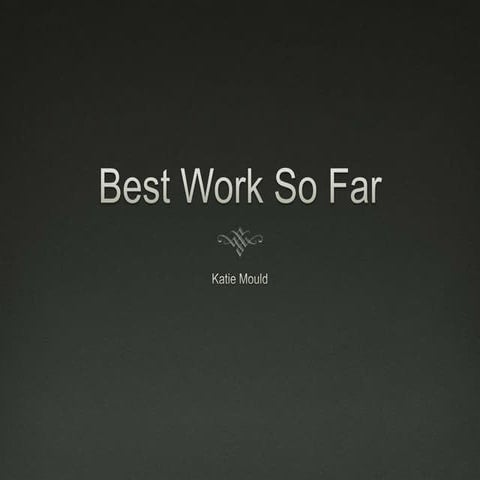 Best Work So Far - MON 31st | PPTX