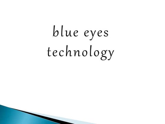 Blue Eye Technology | PPTX | Operating Systems | Computer Software and ...
