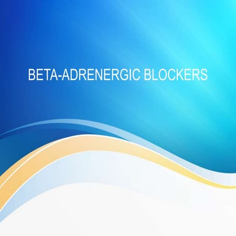 Beta blockers - pharmacology | PPTX