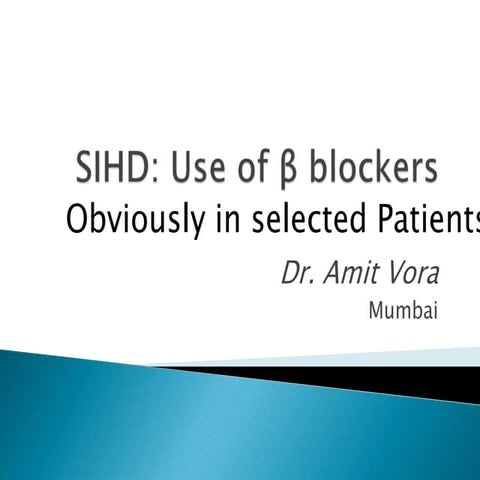 Beta blockers in sihd | PPTX