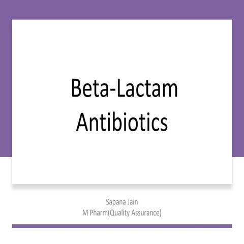 Beta-Lactam Antibiotics Penicillins and cephalosporins.pptx