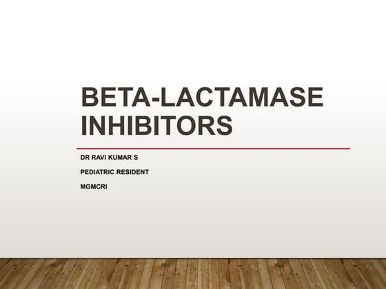 Beta Lactamase Inhibitors | PPT