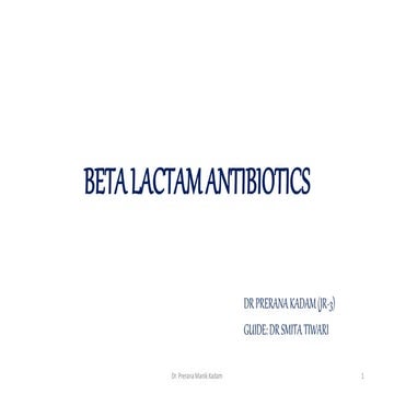 Beta Lactam Antibiotics Dr. Prerana.pptx
