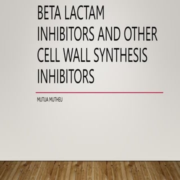Beta lactam inhibitors (1) (1).pptx