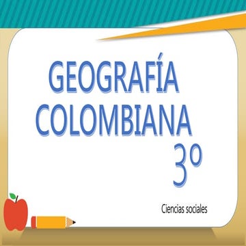Geografía colombiana | PPTX