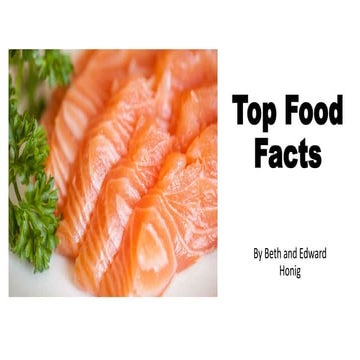 Beth and edward honig top food facts | PPTX