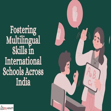 Fostering Multilingual Skills in International Schools Across India | PDF