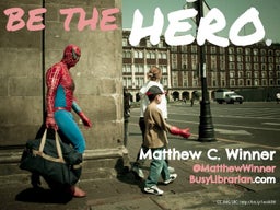 Be the hero (nhslma15) | PPT